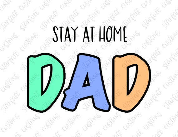 Stay at Home Dad Png Sahd Png Dad Png Png Png File - Etsy