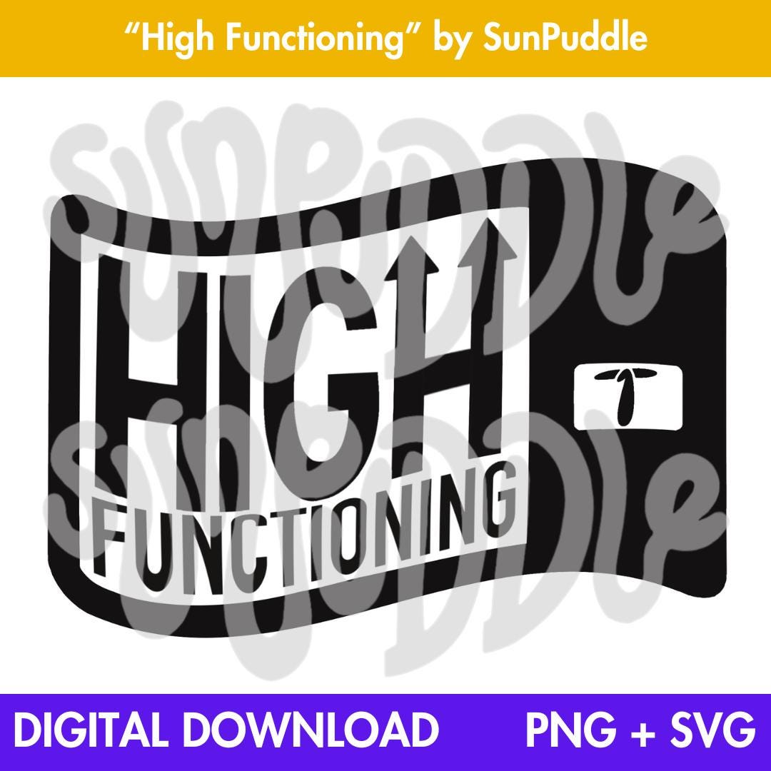 SVG High Functioning PNG Digital Download - Etsy
