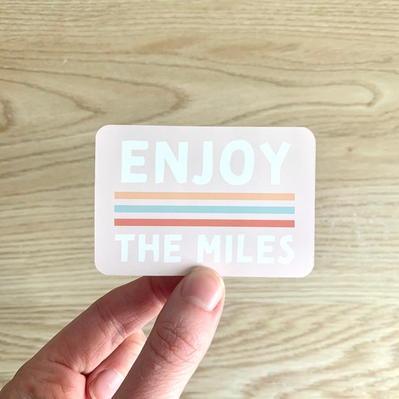 Enjoy The Miles Sticker Running Stickers Runner Gift Run | Etsy