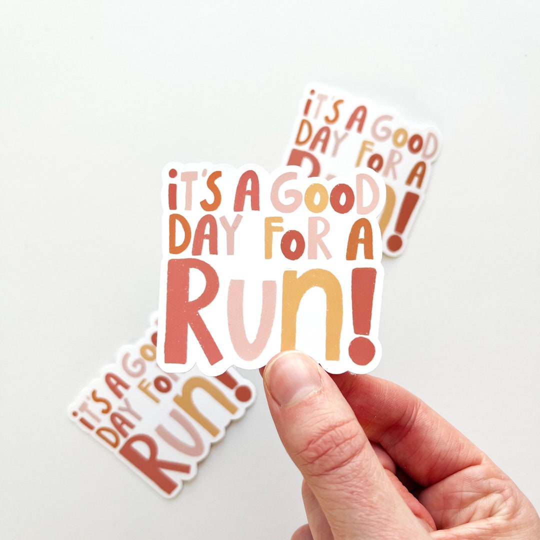 Good Day for A Run Sticker, Running Stickers, Runner Gift, Run Stickers ...
