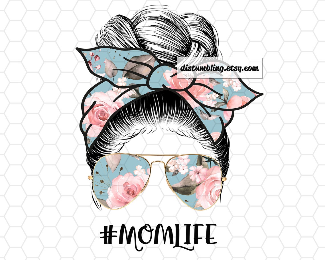 Blue floral Mom Life Mom Bun PNG Messy Bun Mom Hair | Etsy