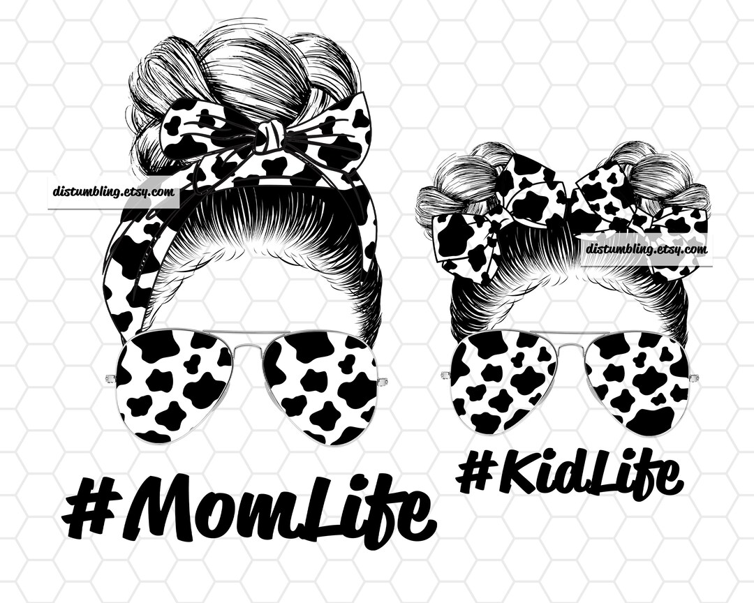 Cow Mom Life Kid Life PNG Messy Bun Mom Hair Sublimation Design ...