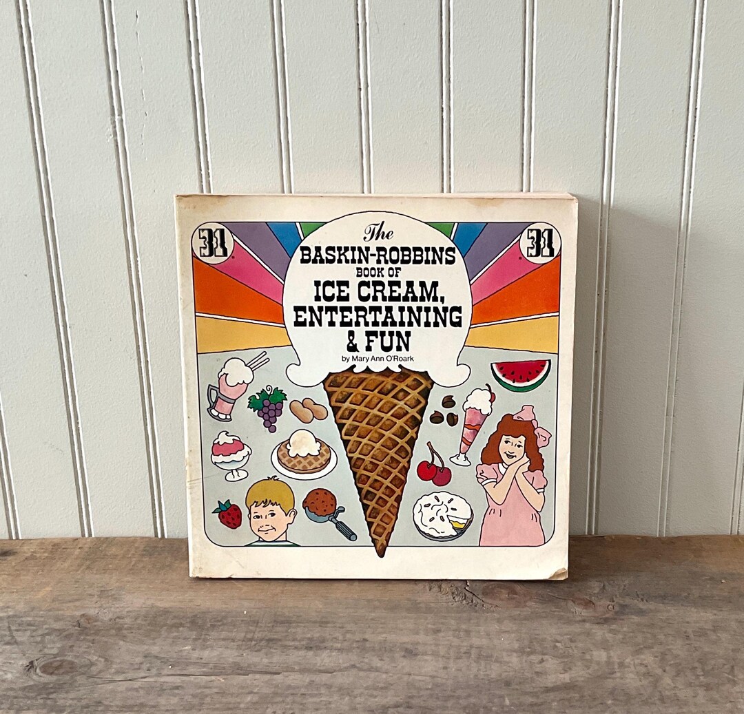 Vintage Cookbook Baskin Robbin’s Book of Ice Cream, Entertaining and ...