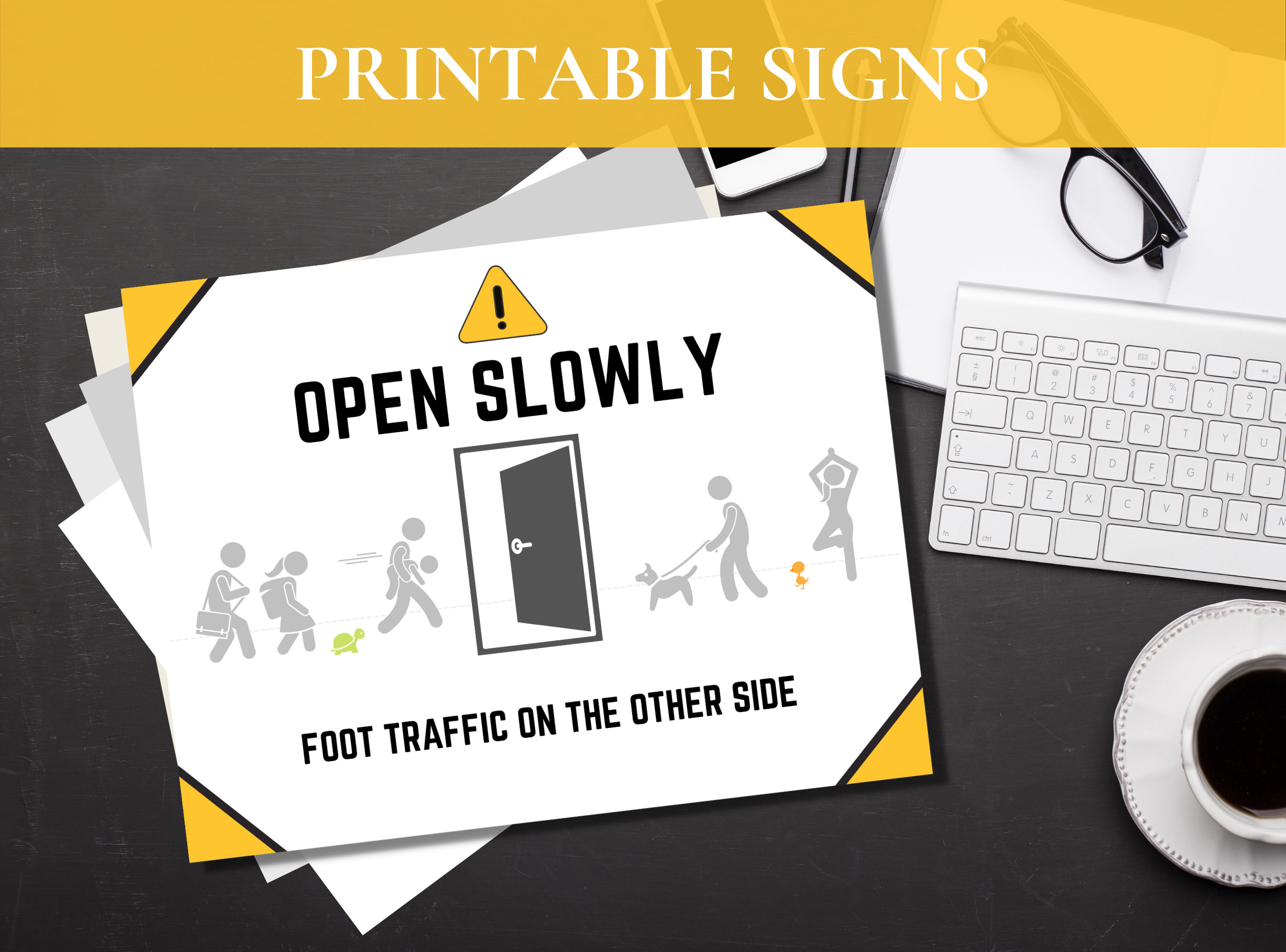 Open Door Slowly Signs Printable