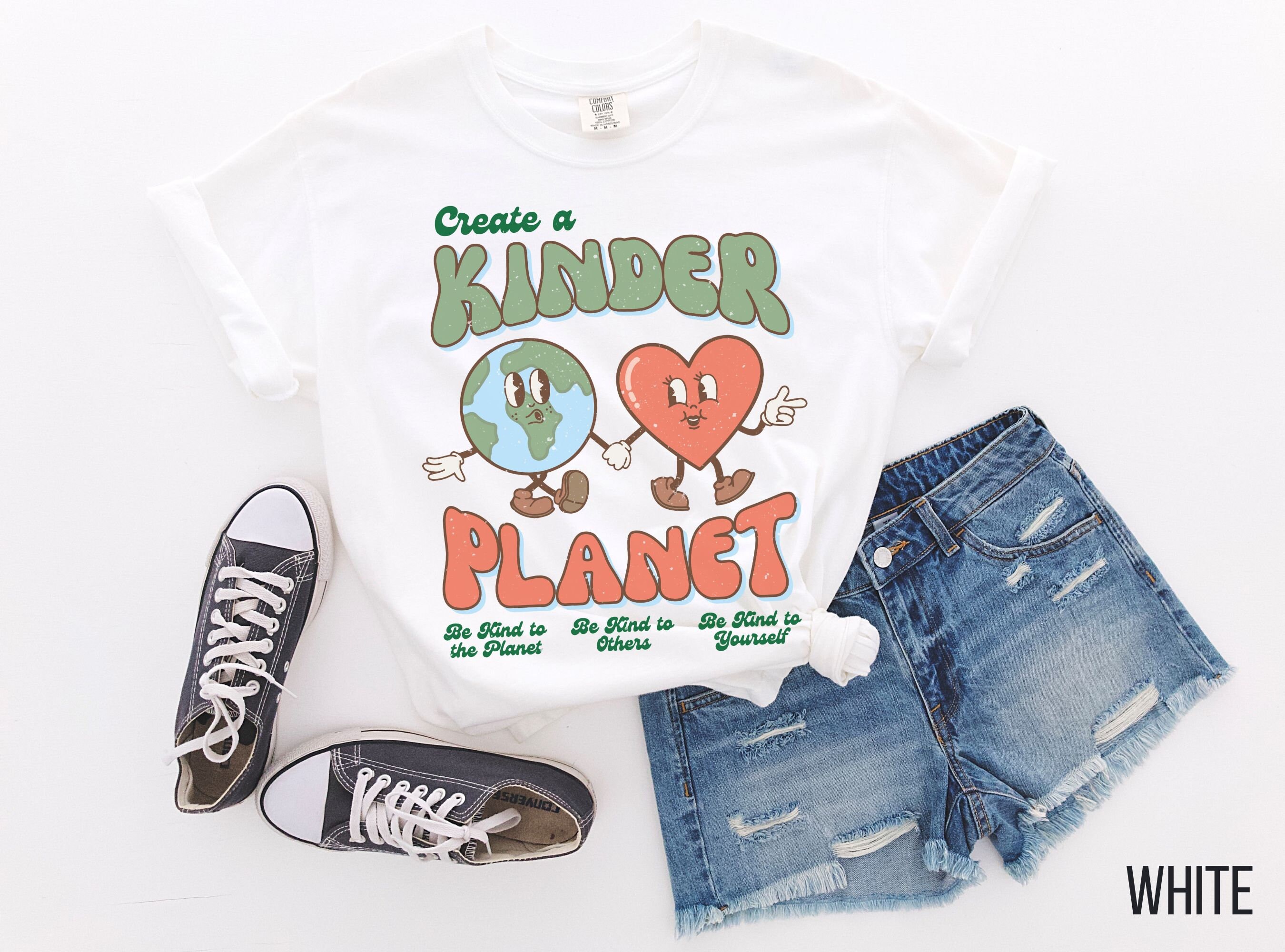 Create Kinder Planet, Create a Kind Planet Shirt, Earth Day T Shirts ...