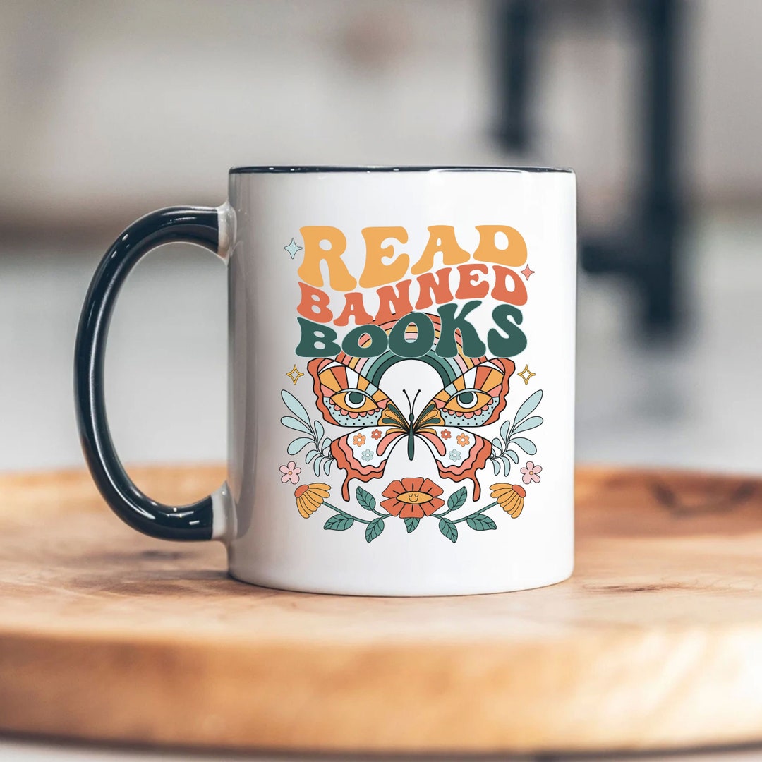 Read Banned Books Mug, I Read Banned Books, I Read Banned Books Coffee ...