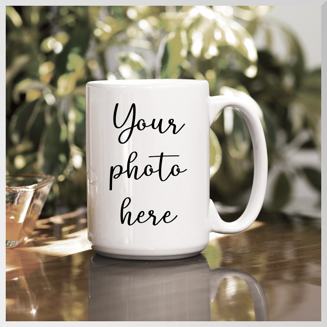 15 Oz Custom Mug, Photo on Mug, Text on Mug, Personalized Gift ...