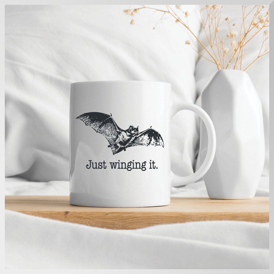 11 Oz "just Winging It" - Coffee Mug, Perfect Gift for Him / Her ...