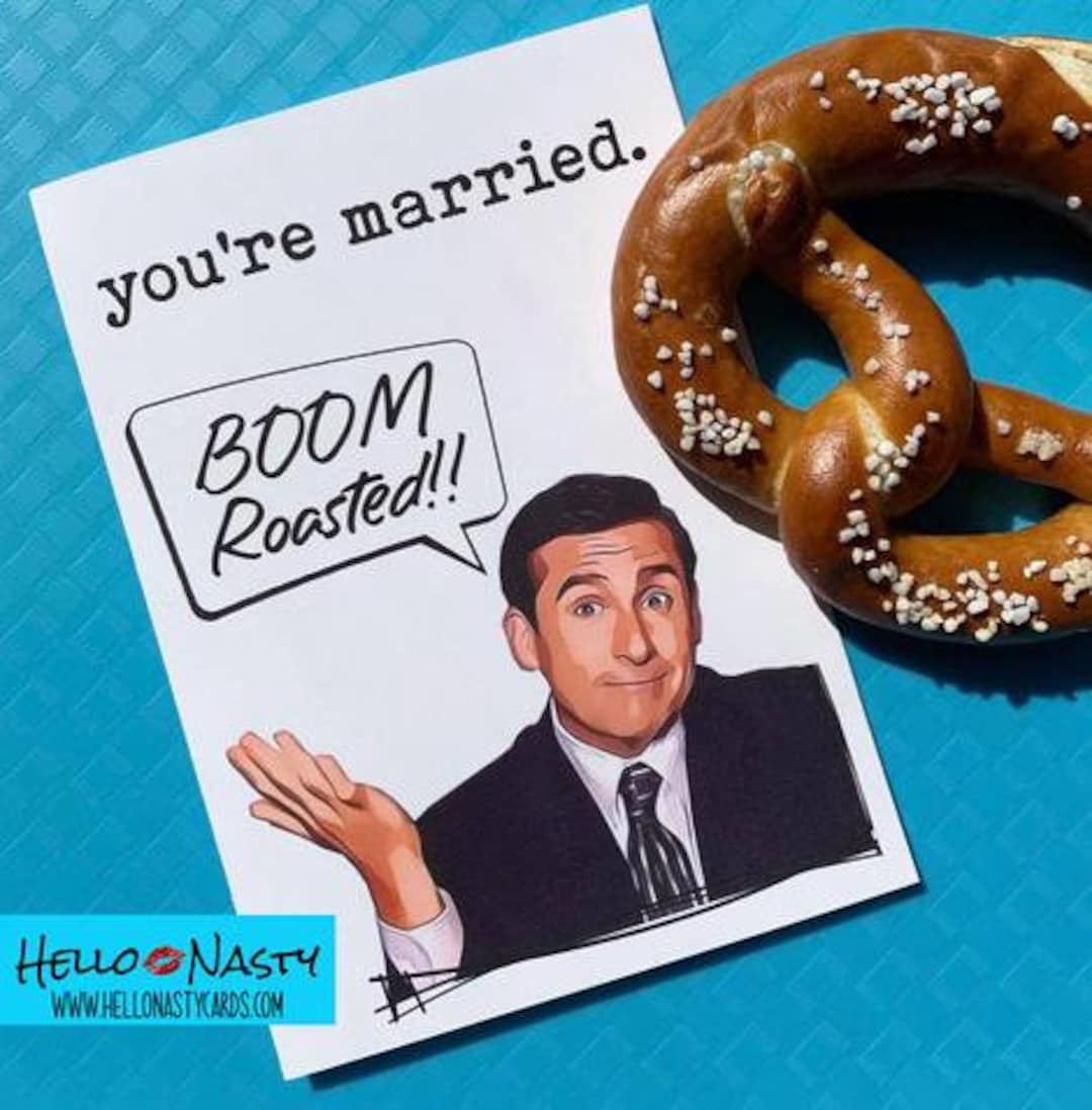The Office // You're Married, BOOM ROASTED // Wedding Card // Michael ...