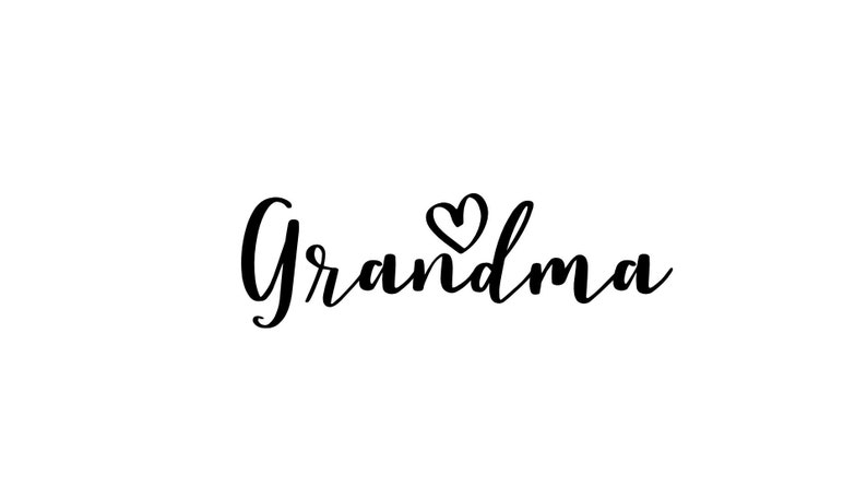 Grandma Heart SVG, Grandma Svg, Png, and Jpg Files Included! - Etsy