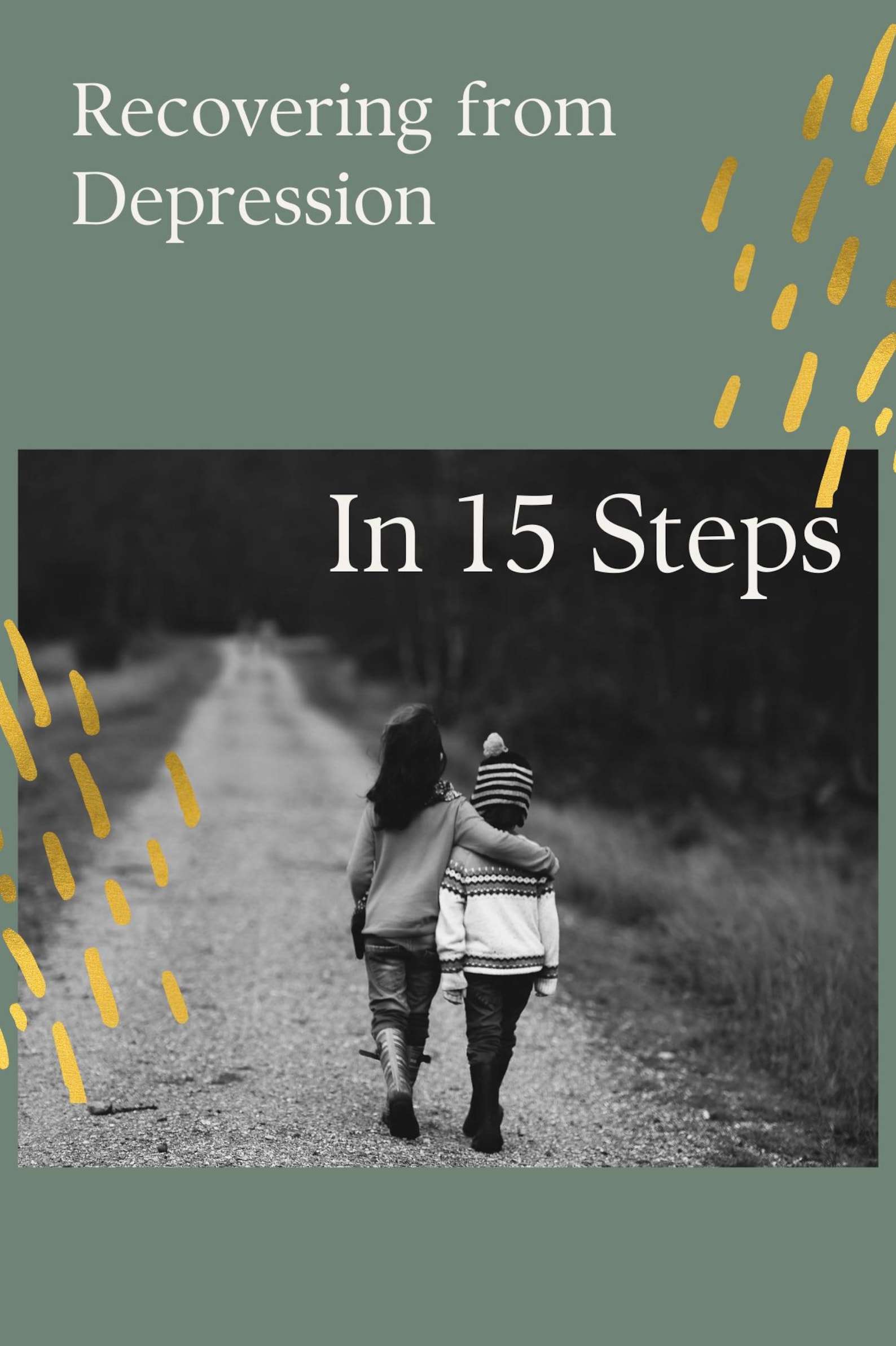 Recover From Depression in 15 Steps Ebook Depression Anxiety Self Help ...