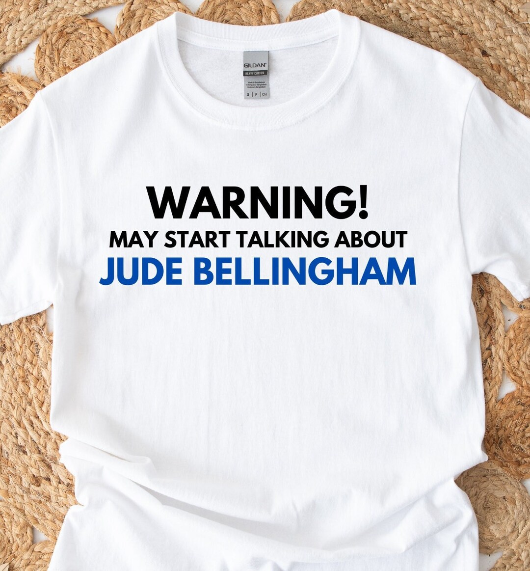 May Start Talking About Jude Bellingham Shirt, Gift for Bellingham Fan ...