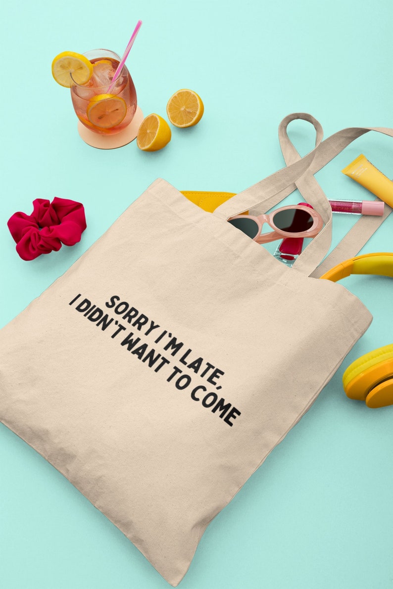 Sorry I'm Late Tote Bag Funny Tote Bag Tote in the Uk - Etsy UK