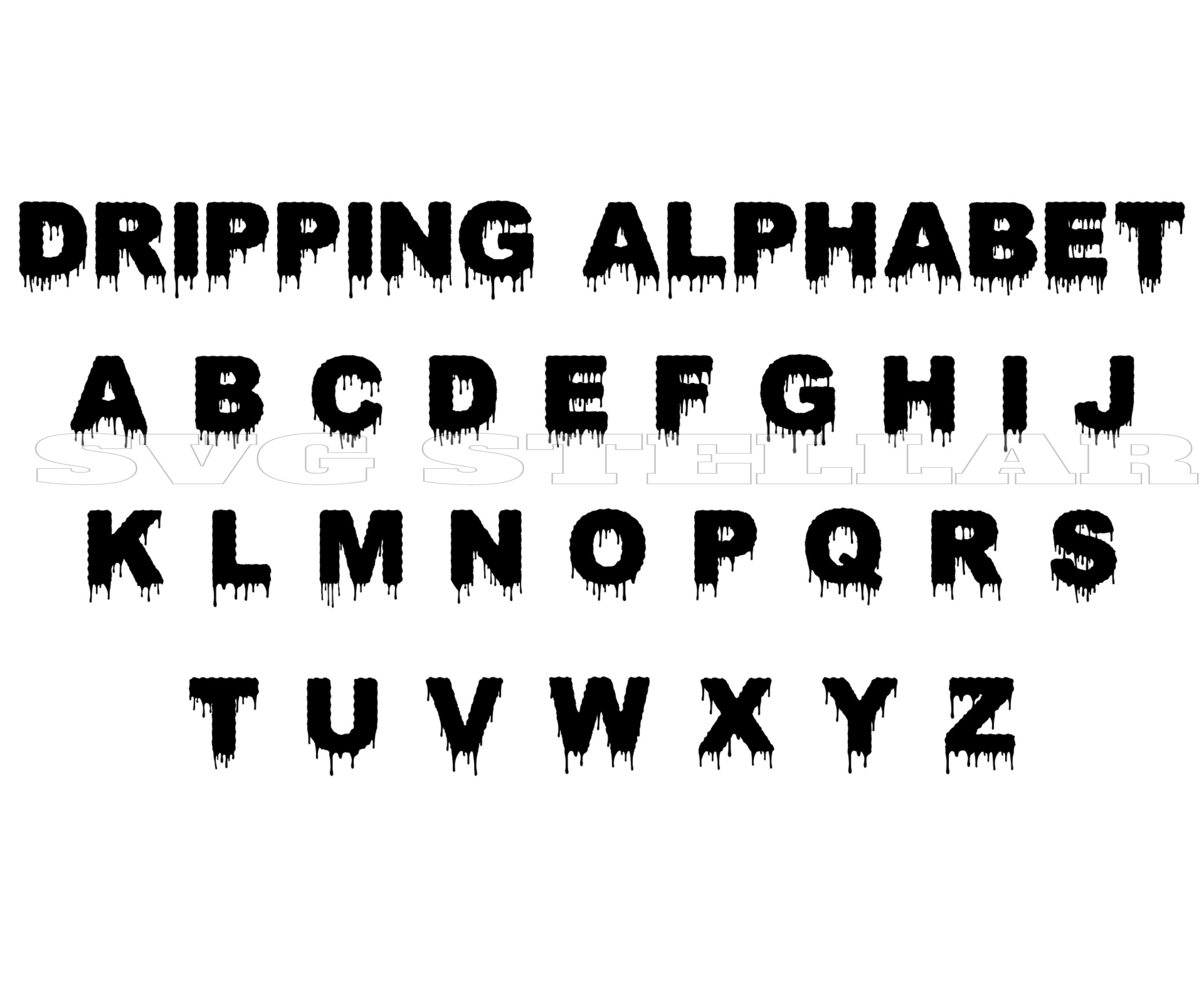 Dripping Letters Svg Dripping Font Svg Dripping Alphabet Etsy