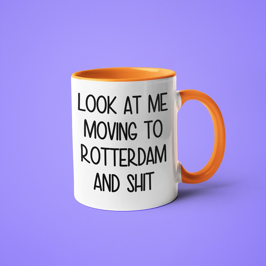 Moving to Rotterdam Mug, Funny Rotterdam Gift, Moving Away Gift, Long ...