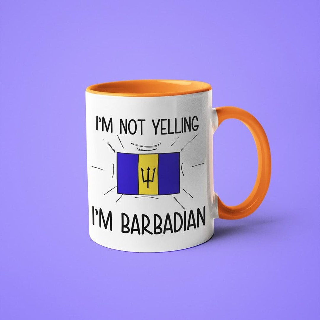 I'm Not Yelling I'm Barbadian Saying Mug, Gift for Barbadian, Barbados ...
