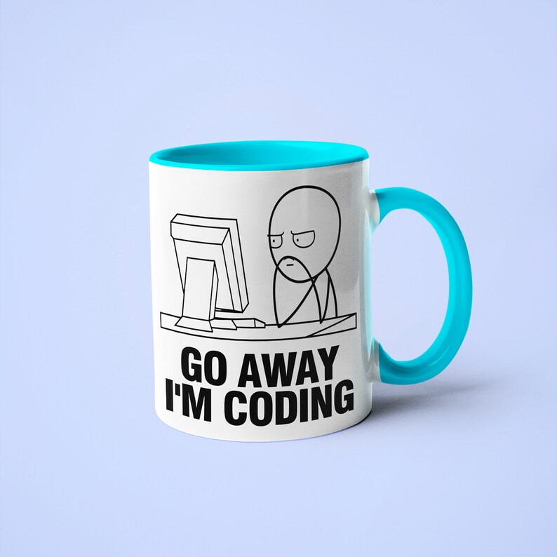 Go Away I'm Coding Saying Funny Coder Mug Programmer Mug - Etsy