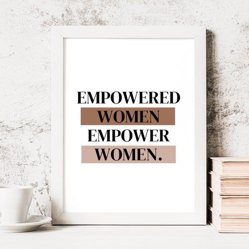 Empowered Women Empower Women Inspirational Quote Printable Etsy