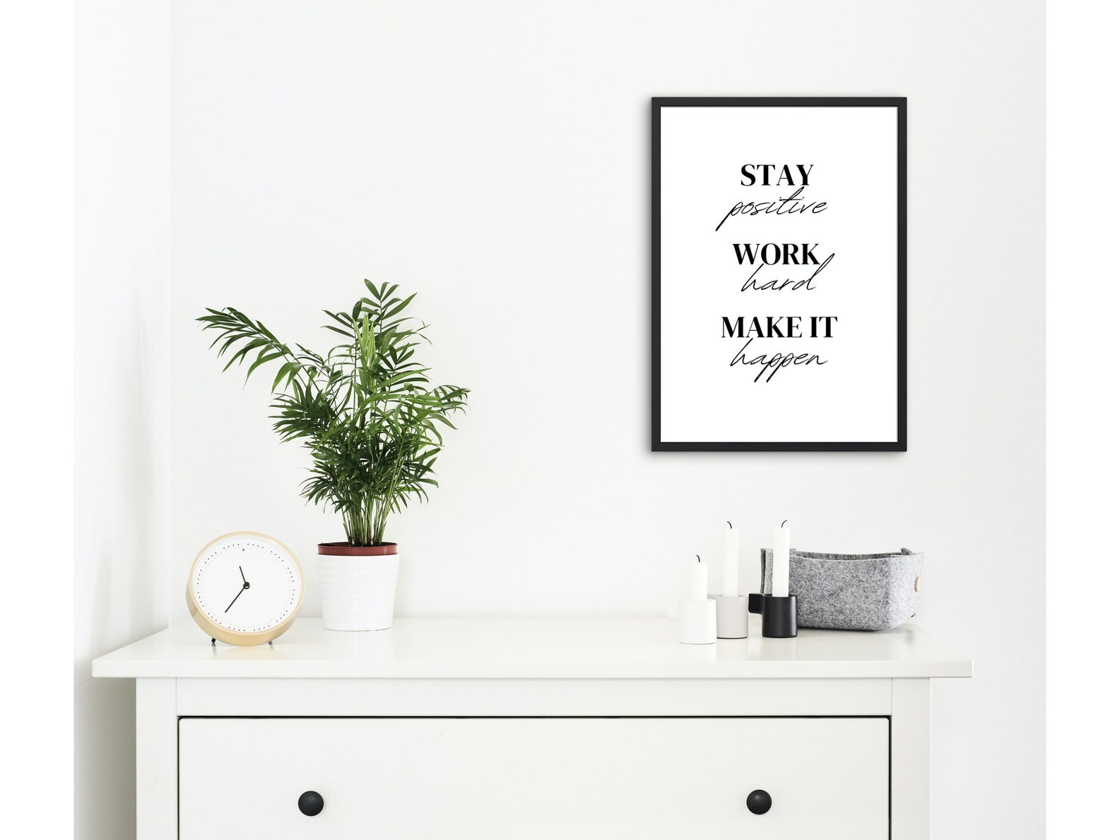 Stay Positive Work Hard Make It Happen Text Poster Office Decor ...