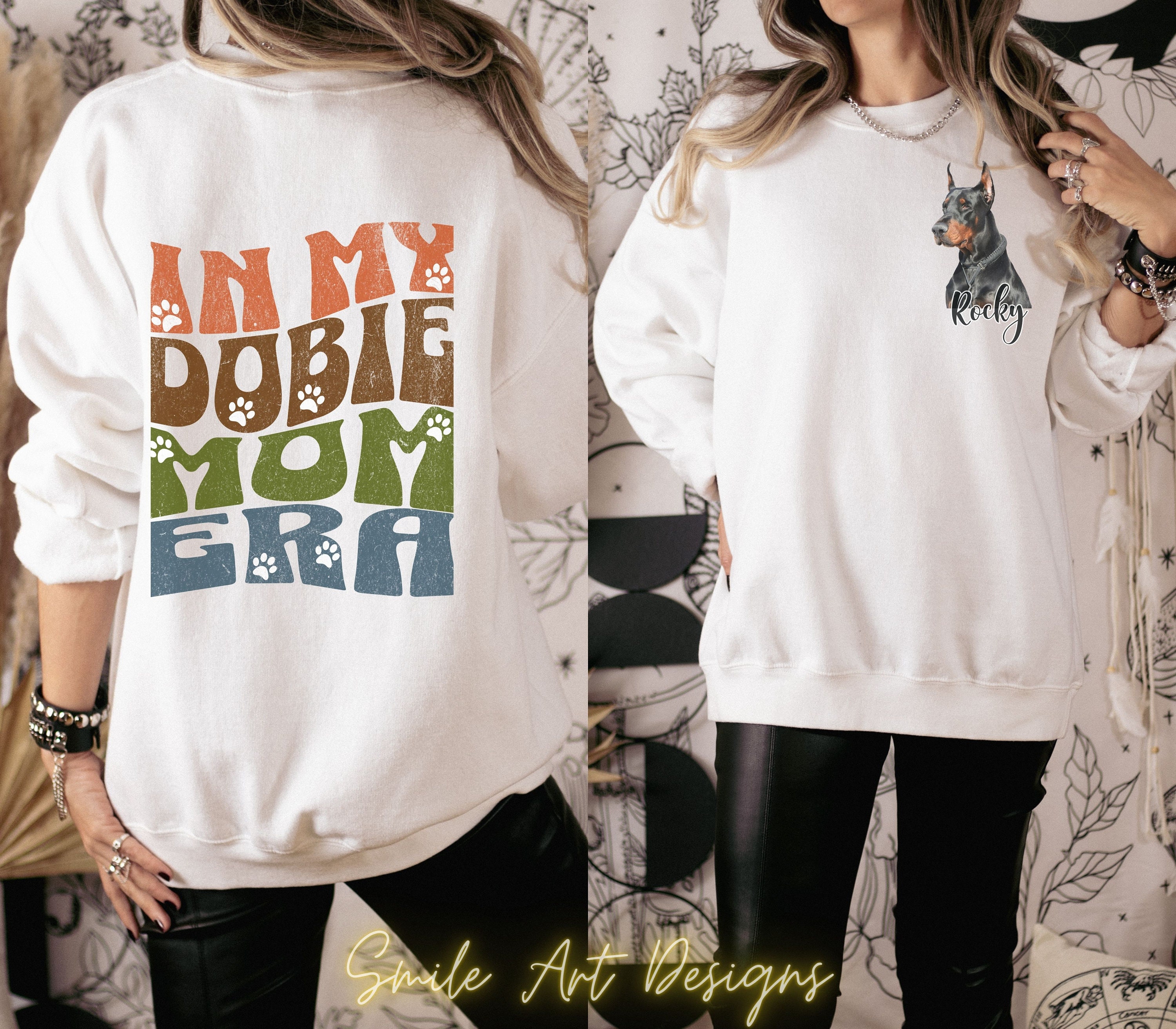 Personalized Doberman Mom Photo Sweatshirt Custom Portrait Dobie Mom ...
