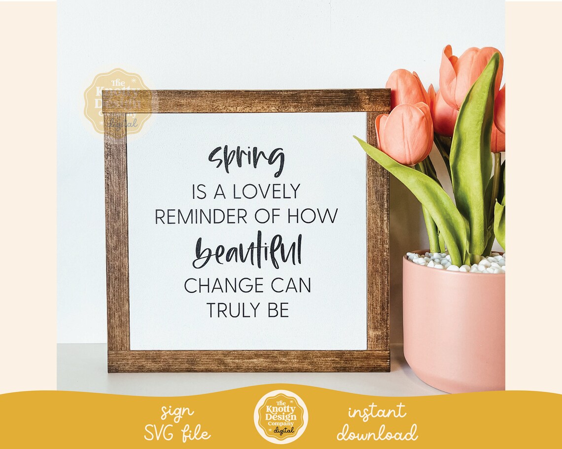 Spring Quote Sign SVG, Spring Sign SVG, Spring Framed Sign SVG ...