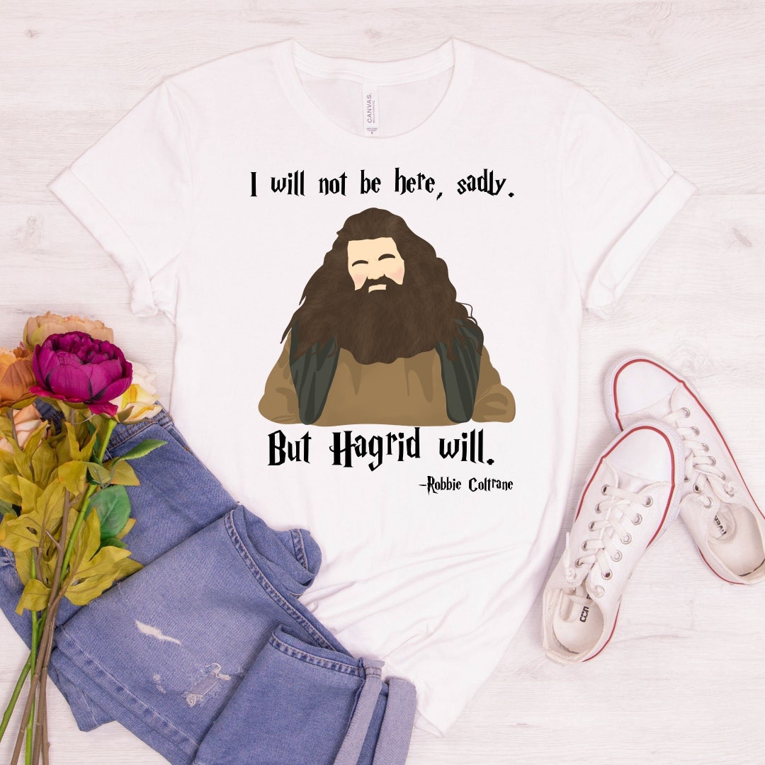 RIP Hagrid Robbie Coltrane Shirt RIP Robbie Coltraneharry - Etsy