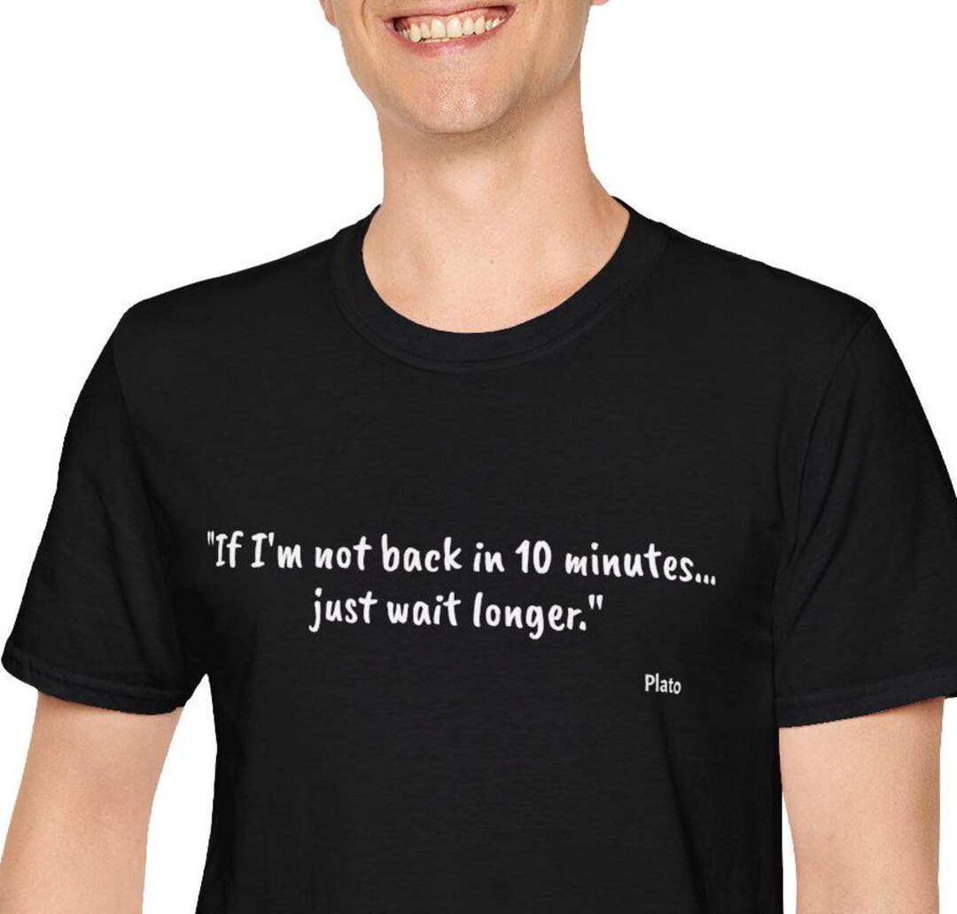 Misquote Plato Shirt, Funny Plato Shirt, Plato Shirt, Funny Philosophy ...