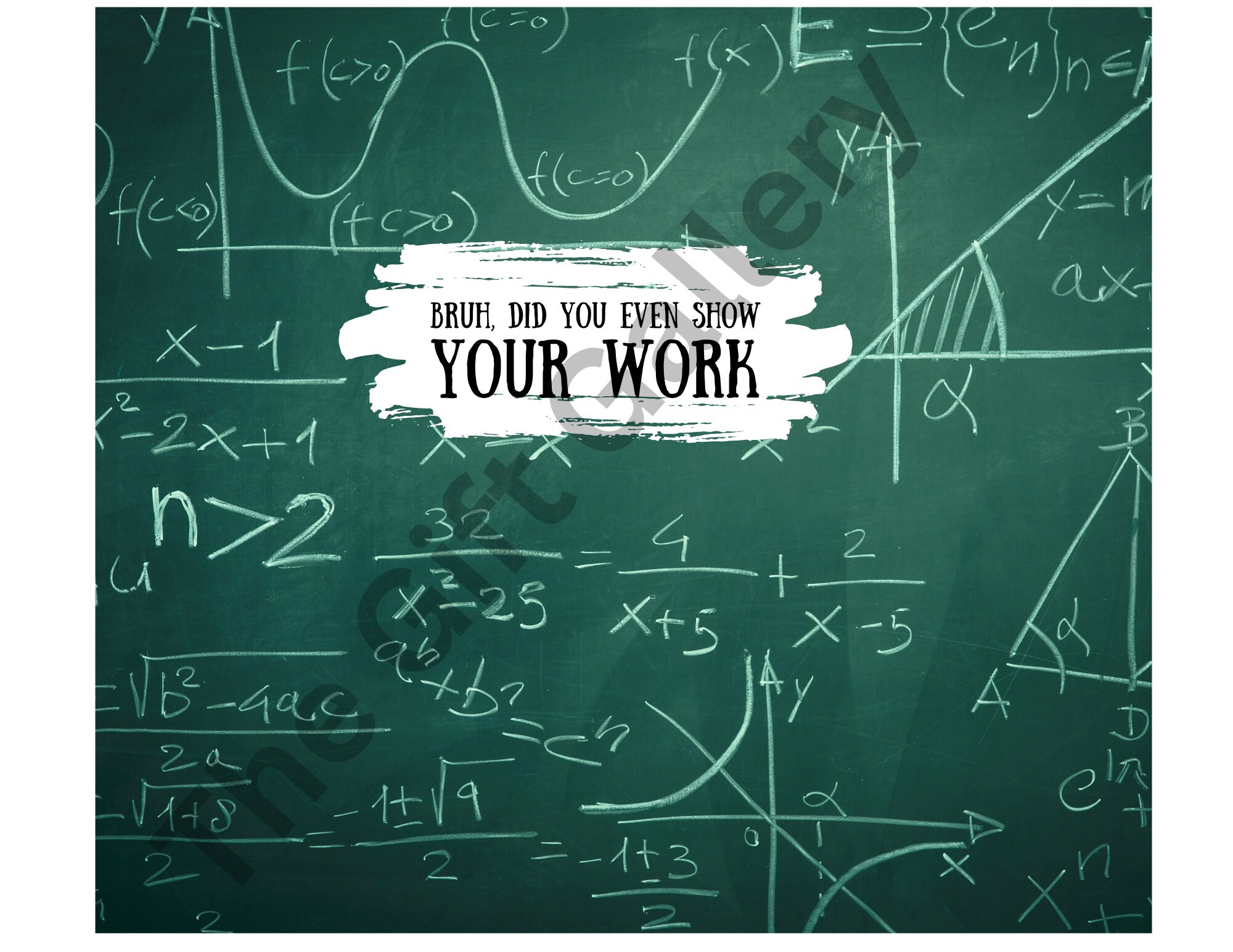 Bruh, Did You Even Show Your Work- Math PNG for 20oz Tumbler- 2 Files ...