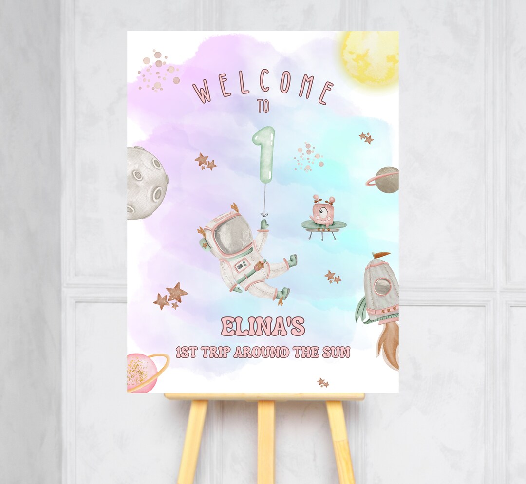 Girl Astronaut Welcome Sign First Trip Around the Sun Welcome Sign ...