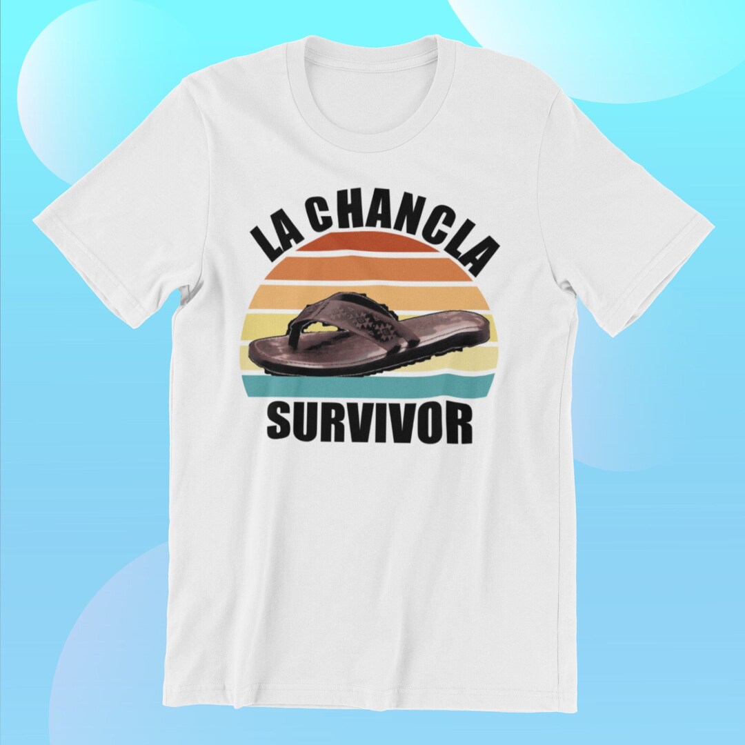 La Chancla Survivor T-shirt - Etsy