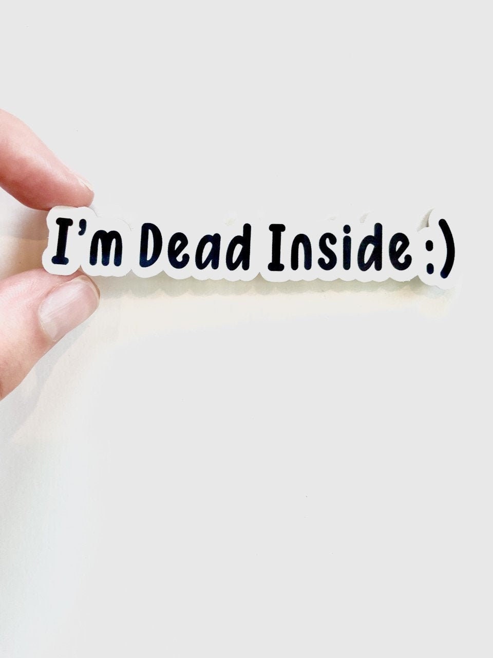I'm Dead Inside Funny Water-Resistant Vinyl Sticker for | Etsy