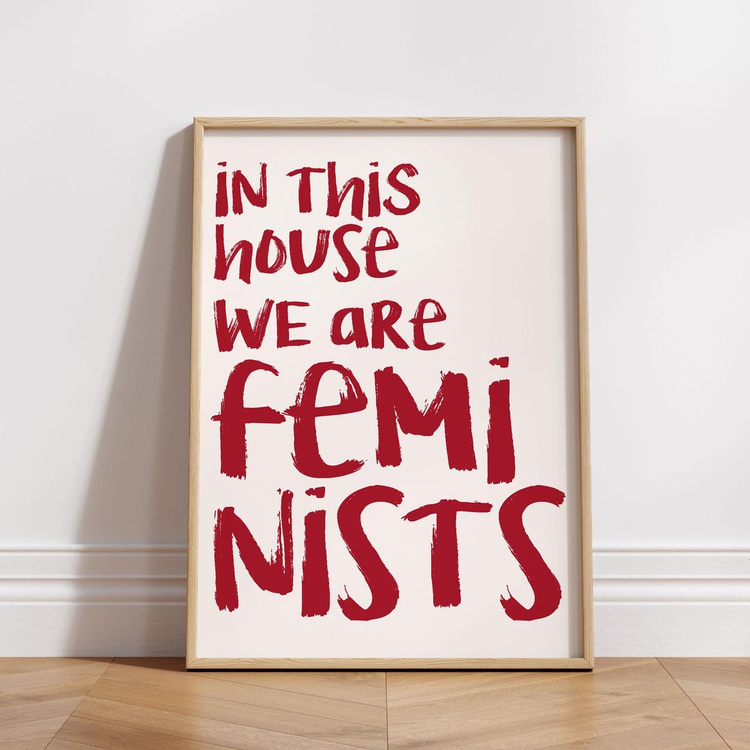 Feminist Print, in This House We Are Feminists, Coquette Wall Art ...