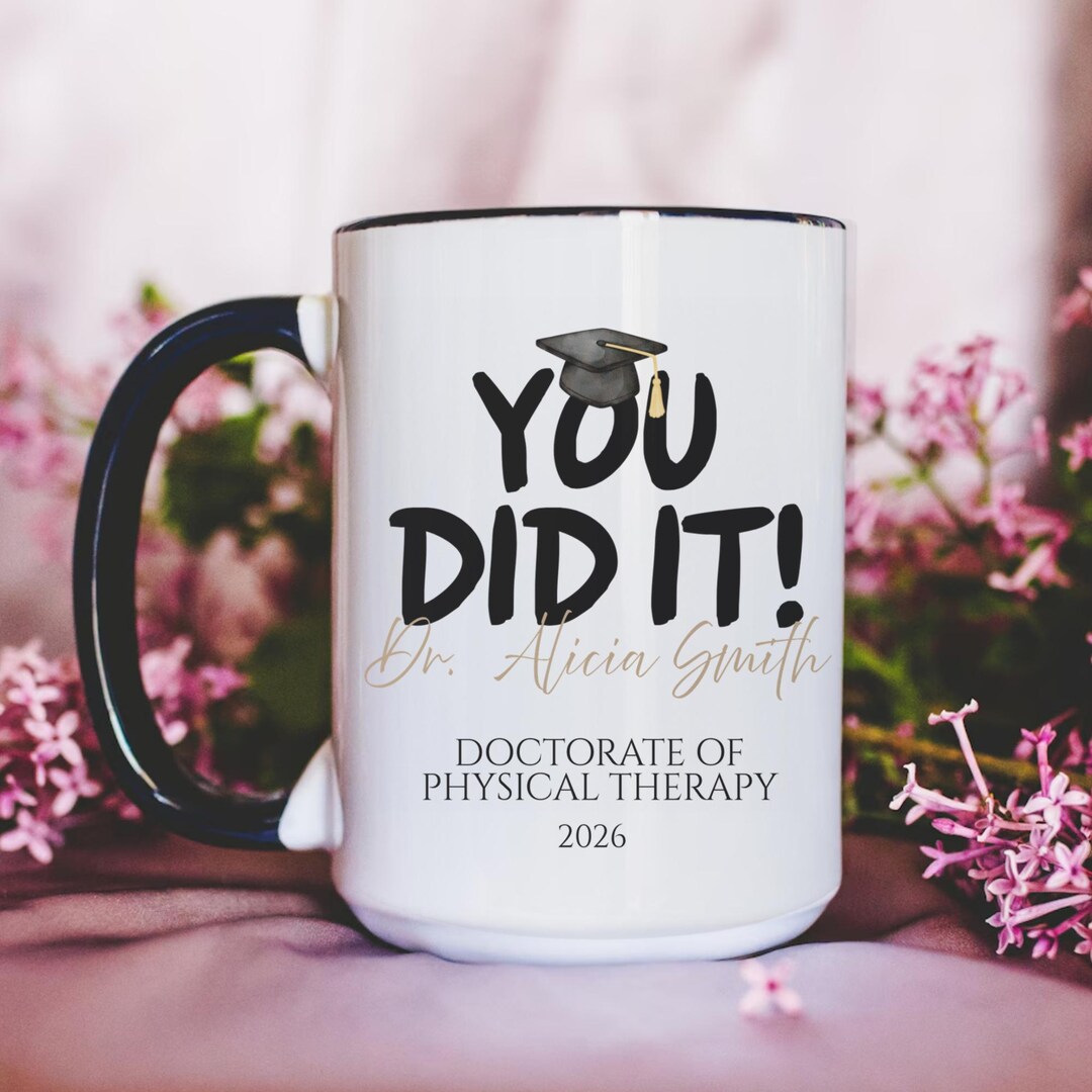Physical Therapy Graduation Mug Dpt Graduation Gift Doctor of Physical ...