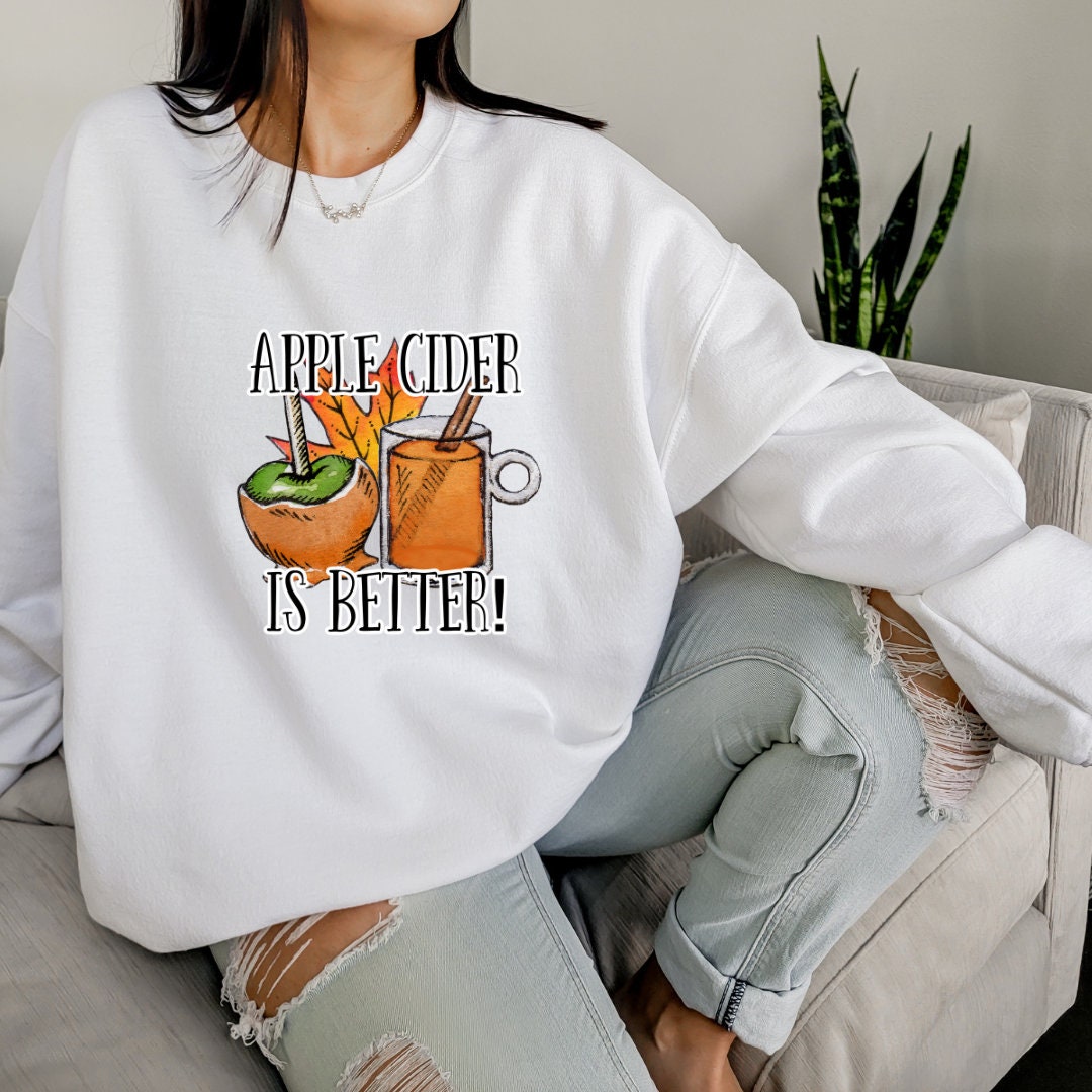 Apple Cider is Better Shirt,family Shirt,thanksgiving Apple Cider Shirt ...