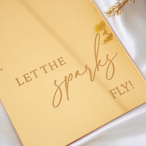 Let the Sparks Fly Sign Wedding Sign Acrylic Wedding Signage Acrylic ...