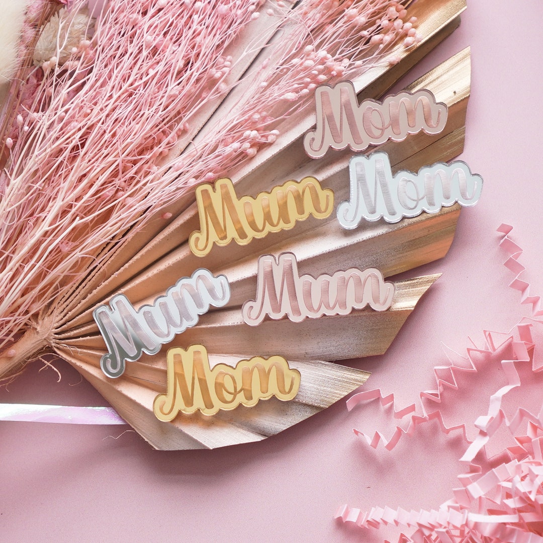 Mom or Mum Cupcake Toppers Mothers Day Cake Toppers Acrylic Mum Cupcake ...