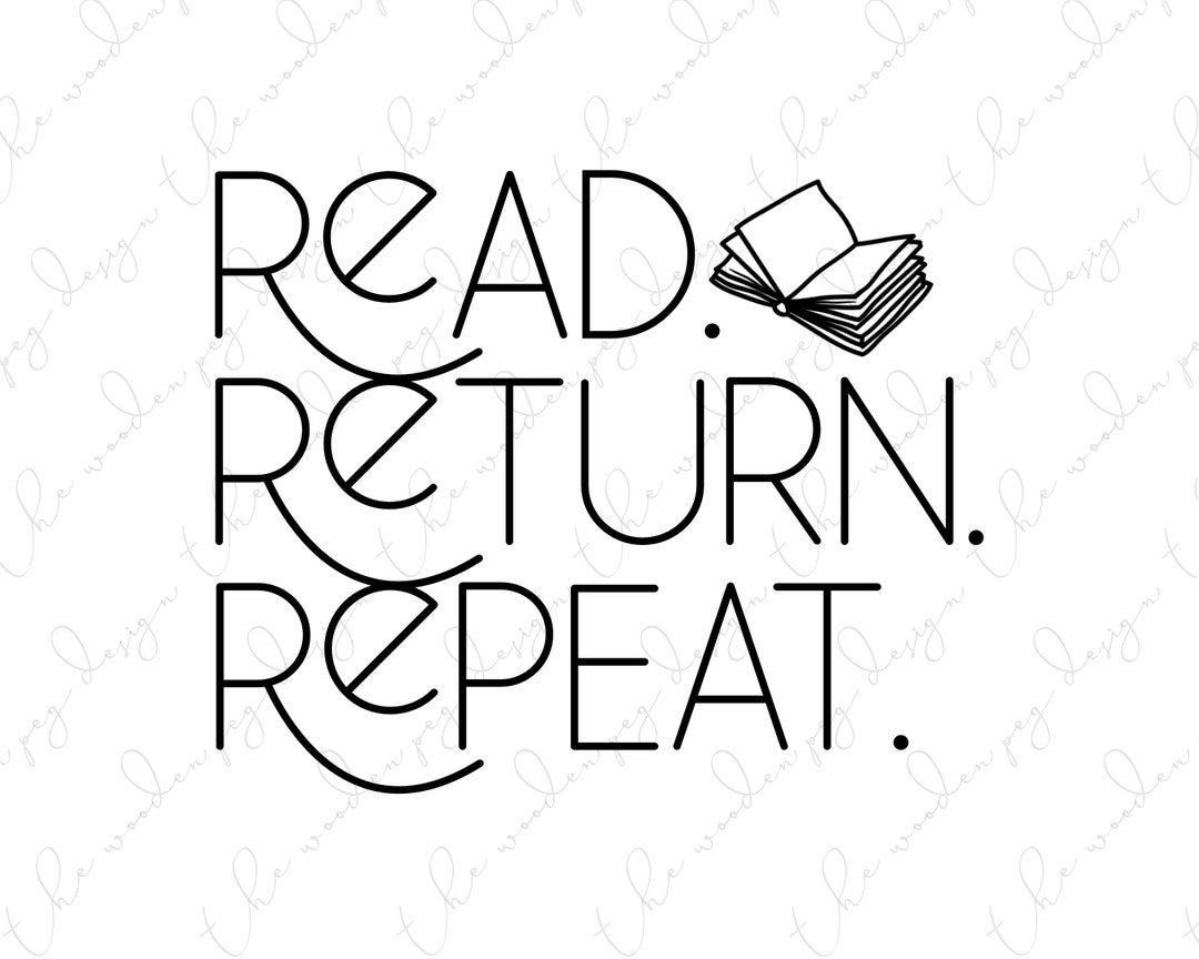 Read Return Repeat Png - Etsy
