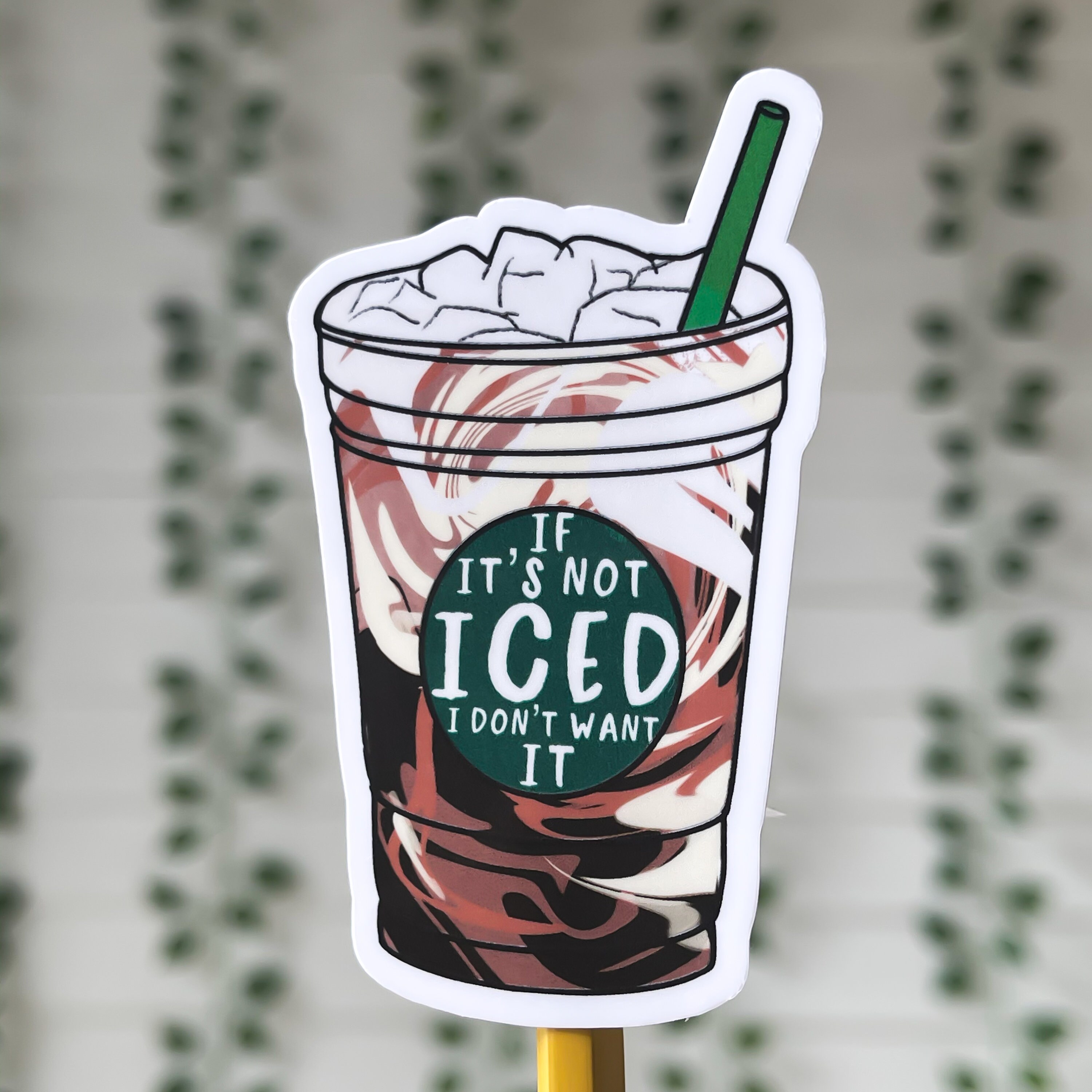 If It's Not Iced I Don't Want It Iced Coffee - Etsy UK
