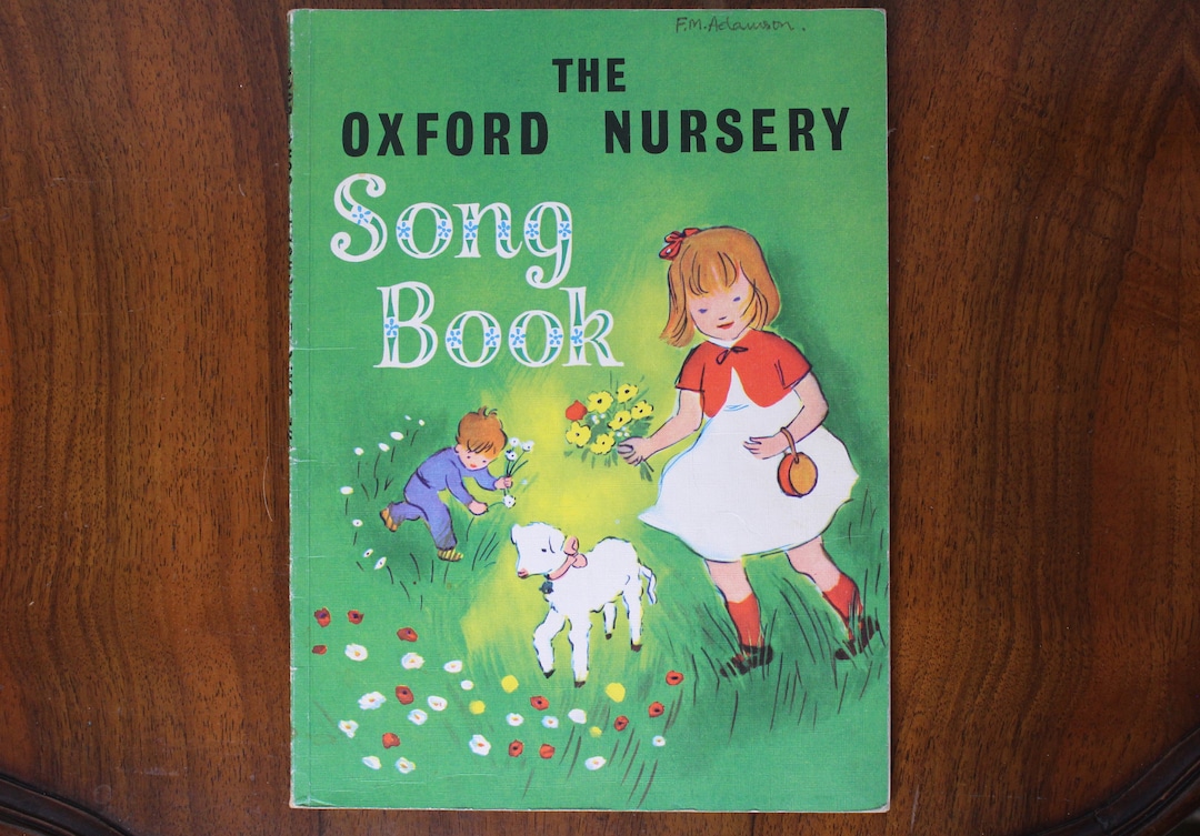 The Oxford Nursery Song Book Collected & Arranged by Percy Buck First ...