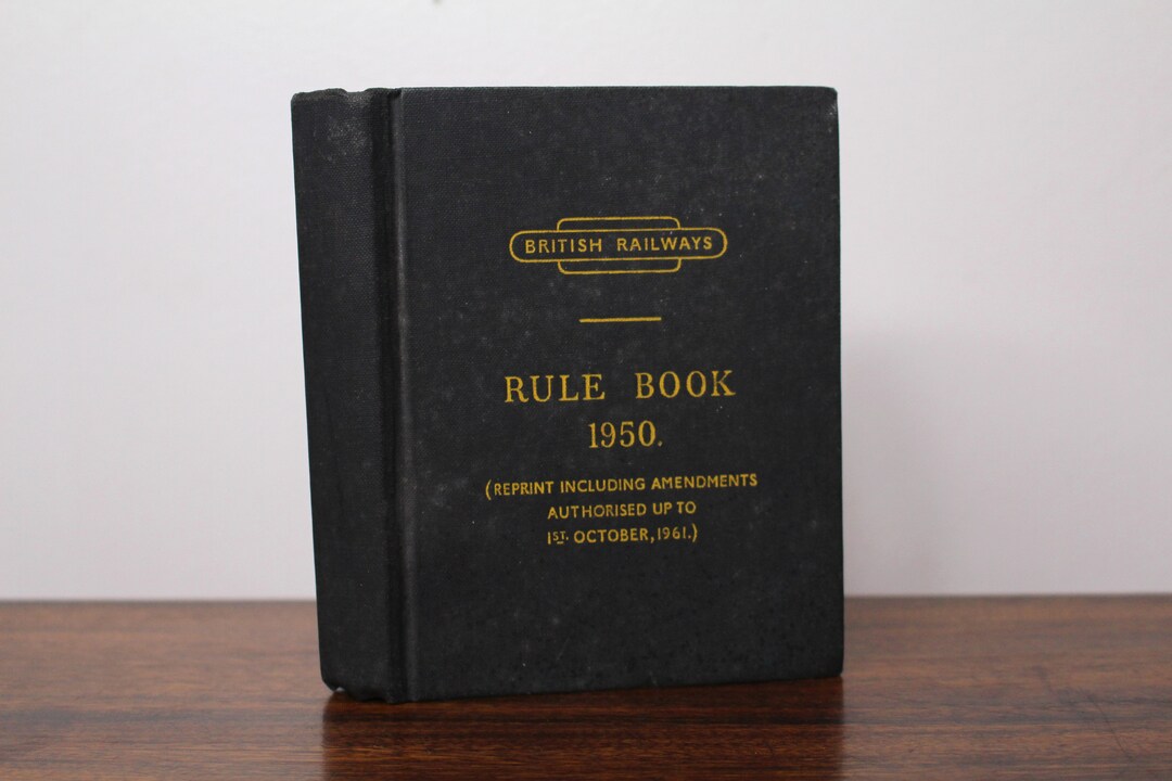 British Railways Rule Book 1950 - Reprint Including Amendments up to ...