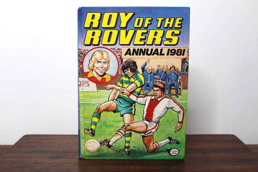 Roy of the Rovers Annual 1981 - Fleetway Annual, IPC Magazines Ltd ...