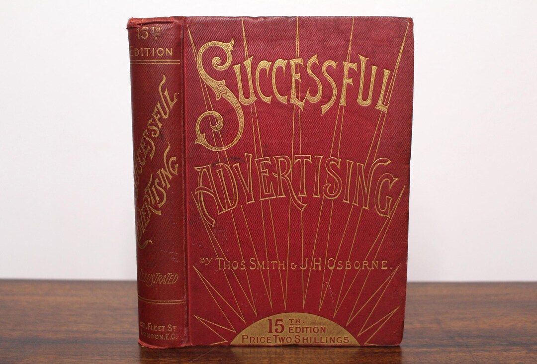 1894 Successful Advertising: Its Secrets Explained by Thomas Smith & JH ...