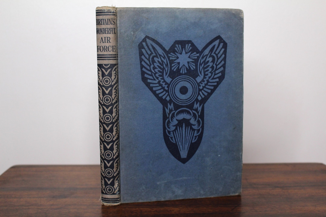 Britain's Wonderful Air Force by Air Commodore P.F.M. Fellowes C. 1942 ...