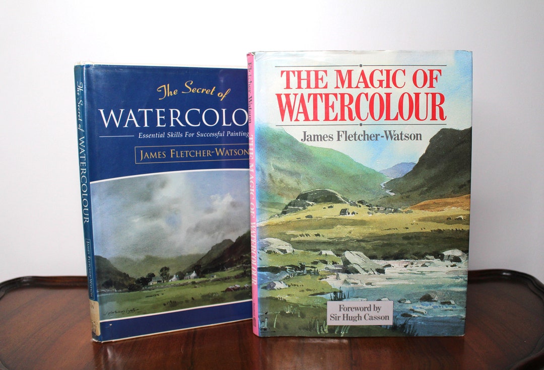 James Fletcher Watson Books X2 the Secret of Watercolour 1997 & Magic ...