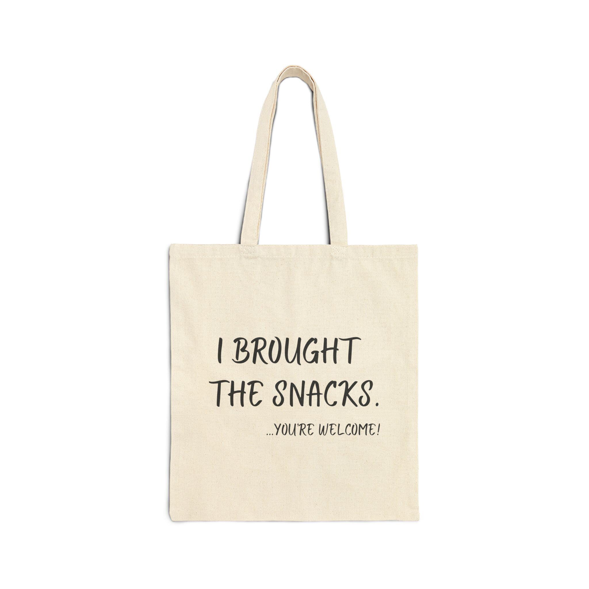 I Brought the Snacks Canvas Tote - Perfect for Snacks, Great for Beach ...