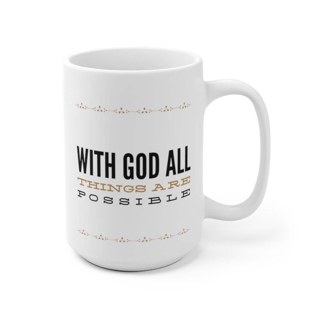 Possible With God Coffee Mug God Coffee Mug Christian - Etsy