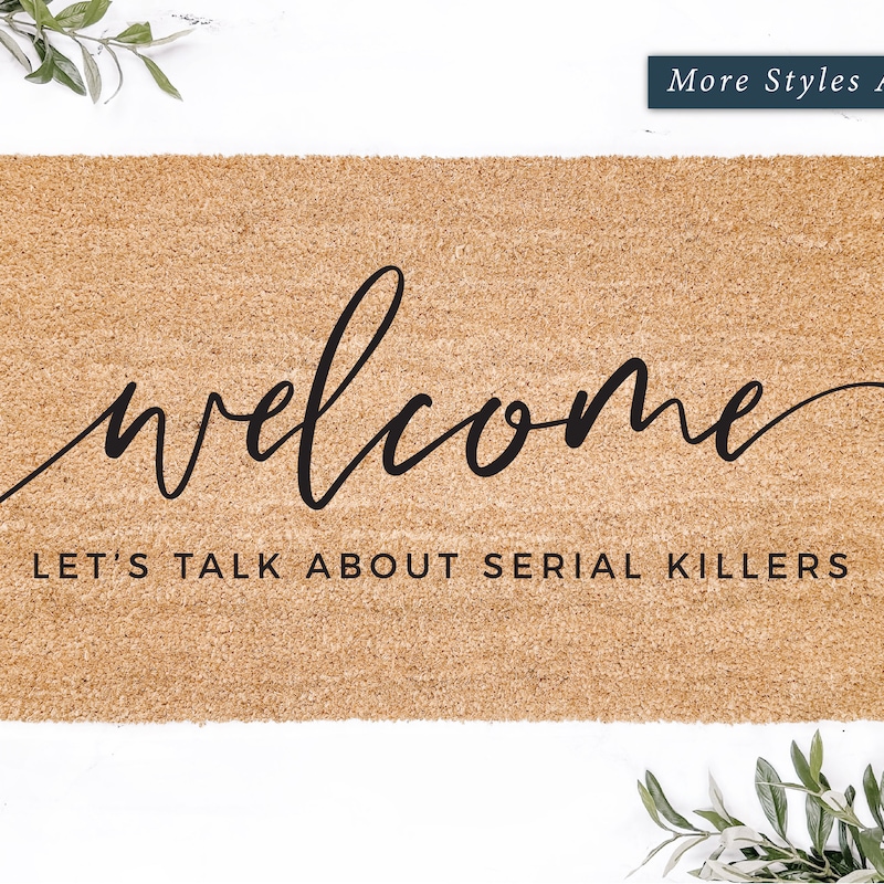 Welcome Serial Killers Sign - Etsy