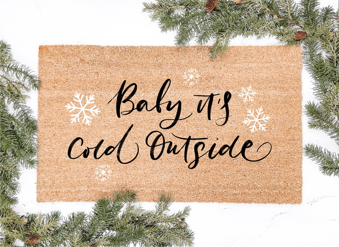 Baby It's Cold Outside White Snowflake Doormat Christmas Doormat ...
