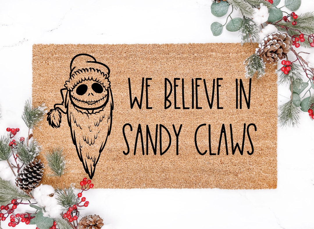 We Believe in Sandy Claus Christmas Doormat, Christmas Decor, Holiday ...