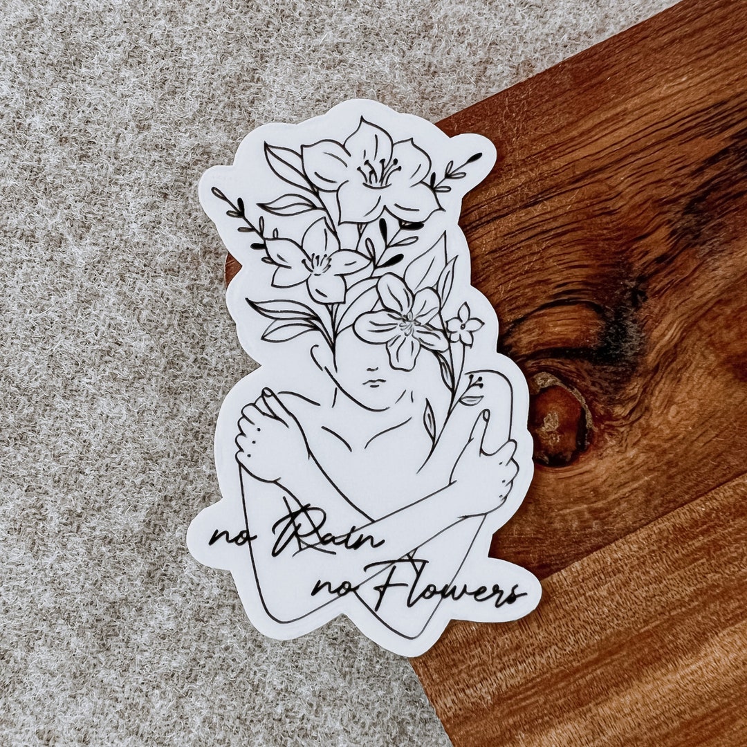 No Rain No Flowers - Affirmation Stickers/ Self Care Stickers ...